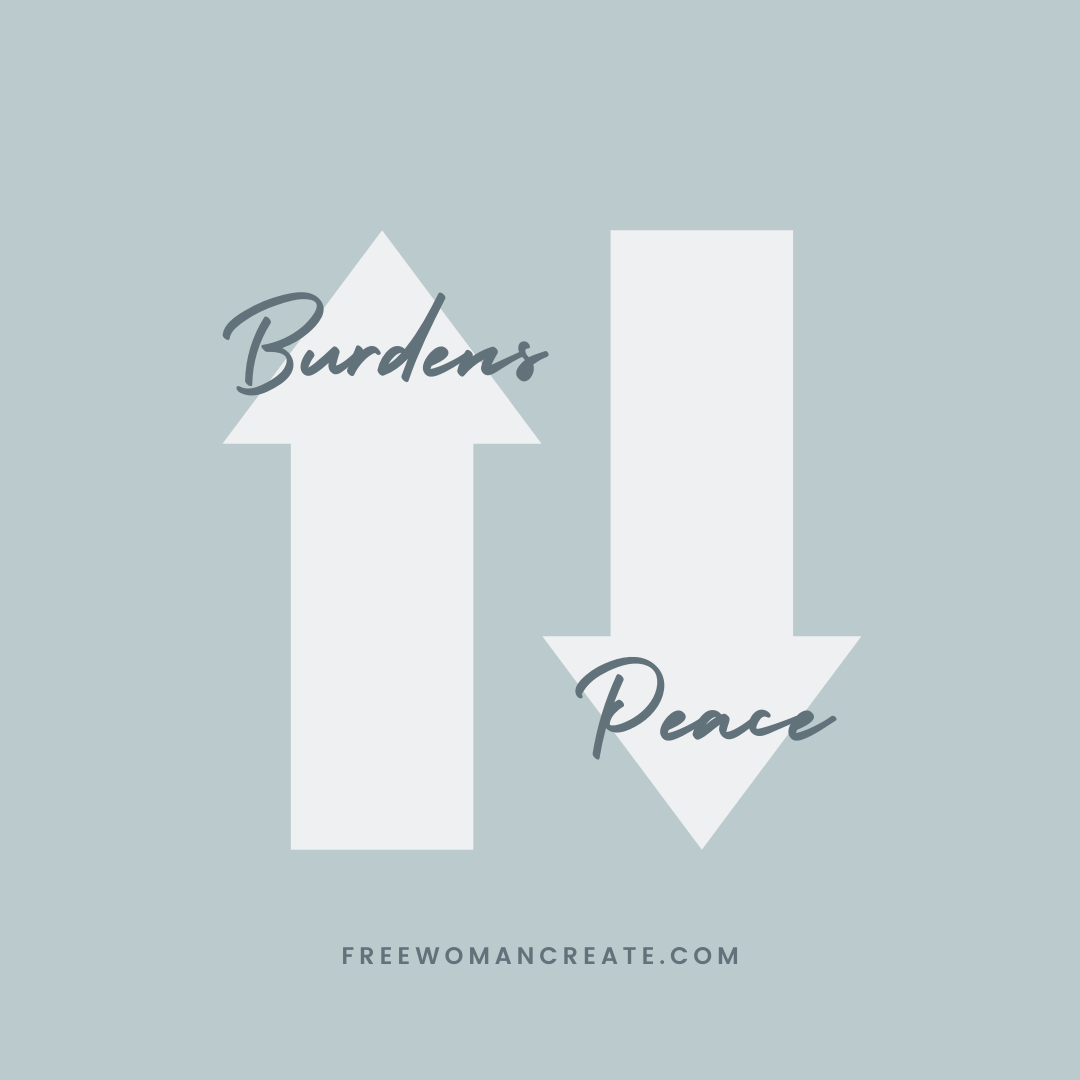 How To Release Your Burdens - Free Woman, Create!